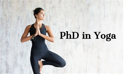 Phd In Yoga Courses Colleges Fees And Admission Process