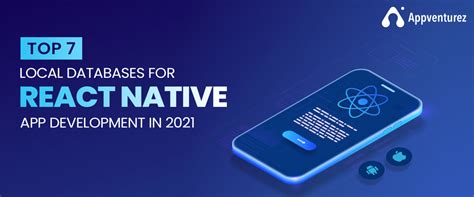 Top Local Databases For React Native App Development In Appventurez