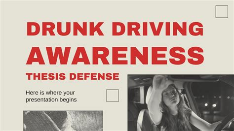 Drunk Driving Awareness Thesis Google Slides PowerPoint