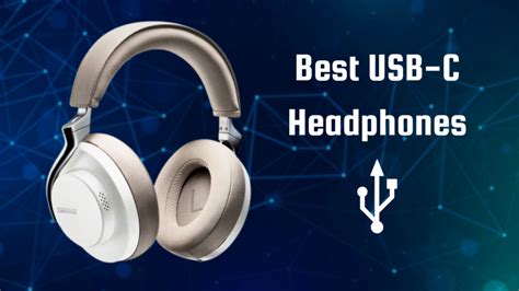 Best Usb C Headphones In Soundguys