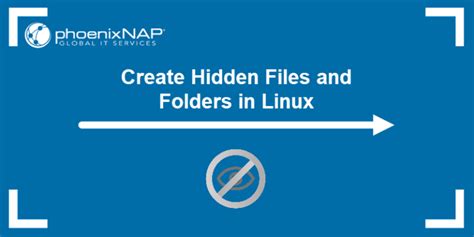 Create Hidden Files And Folders In Linux Phoenixnap Kb