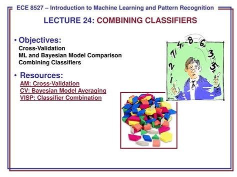 Ppt Objectives Cross Validation Ml And Bayesian Model Comparison Combining Classifiers