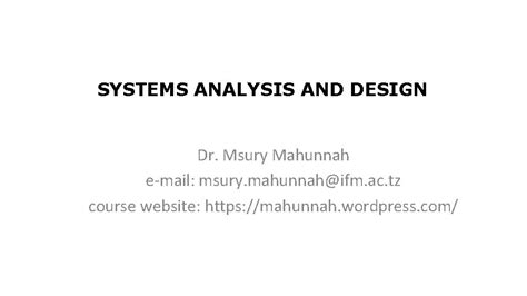 systems analysis and design dr msury mahunnah email
