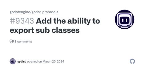 Add The Ability To Export Sub Classes · Issue 9343 · Godotenginegodot