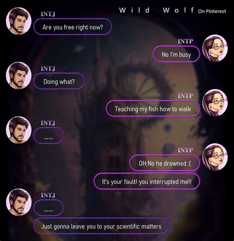 Intj X Intp Texting Meme Intp Personality Type Intp Personality Mbti Personality