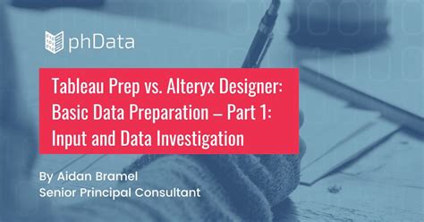 Tableau Prep Vs Alteryx Designer Basic Data Preparation Part 1 Input And Data Investigation