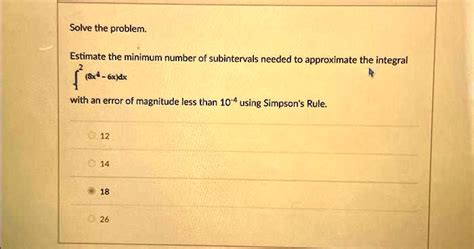 solved solve the problem estimate the minimum number of subintervals
