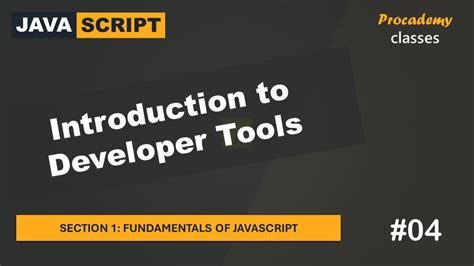 Introduction To Developer Tools Fundamentals Of JavaScript A Complete JavaScript Course