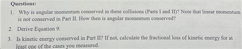 Solved Questions Why Is Angular Momentum Conserved In These