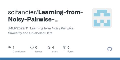 Github Scifancierlearning From Noisy Pairwise Similarity And