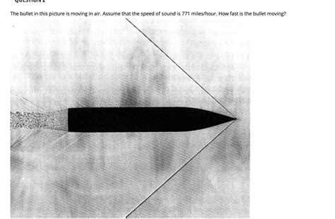 Solved The Bullet In This Picture Is Moving In Air Assume Chegg