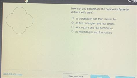Circ C How Can You Decompose The Composite Figure To Determine Its Area As A Pentag Math