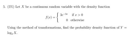 Solved 5 5 Let X Be A Continuous Random Variable With