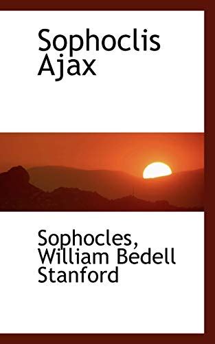 Sophoclis Ajax By Sophocles Goodreads