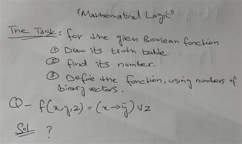 Solved Mathematical Logic The Task For The Given Boolean