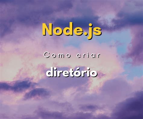 como criar diretório com node js hora de codar