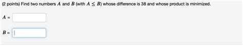 Solved Points Find Two Numbers A And B With A B Chegg
