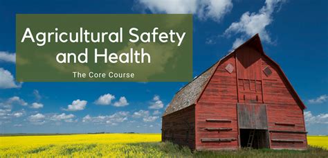Agricultural Safety And Health The Core Course Great Plains Center For Agricultural Health