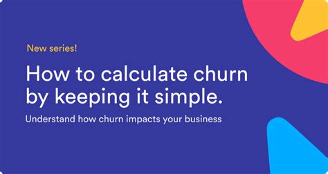How To Calculate Churn Keep It Simple Lemon Squeezy