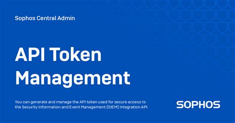 Api Token Management Sophos Central Admin