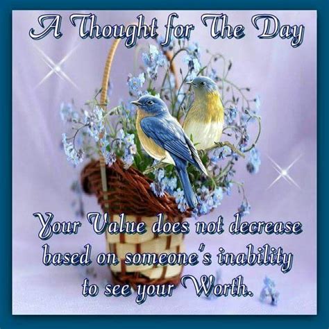 Your Value Does Not Decrease Based On Someones Inability To See Your