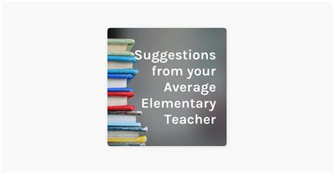 suggestions From Your Average Elementary Teacher On Apple Podcasts suggestions From Your Average Elementary Teacher On Apple Podcasts
