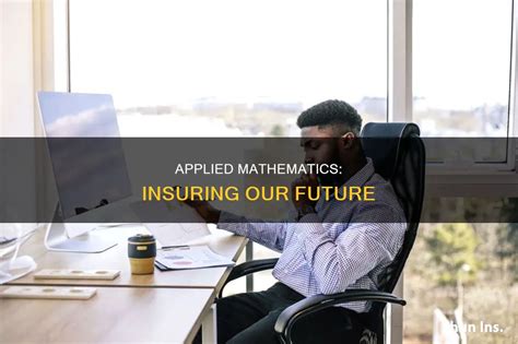 Applied Mathematics Insuring Our Future Shunins