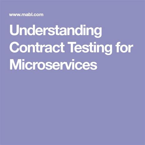 Understanding Contract Testing For Microservices Understanding Test Contract