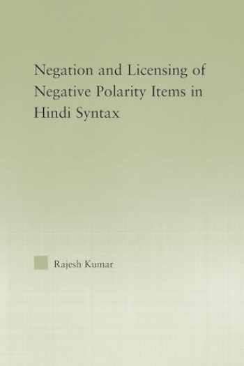 The Syntax Of Negation And The Licensing Of 9781138011748 Booksrun