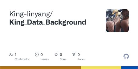 Github King Linyangkingdatabackground