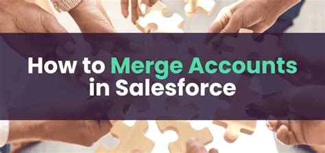 How To Merge Duplicate Accounts In Salesforce Cloudingo