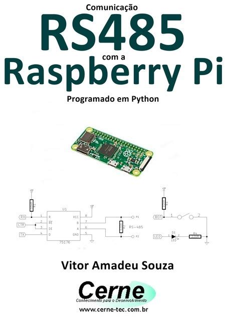 Comunicação Rs485 Com A Raspberry Pi Programado Em Python By Vitor Amadeu Souza Ebook Read