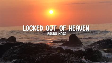 Locked Out Of Heaven Bruno Mars Lyrics Youtube