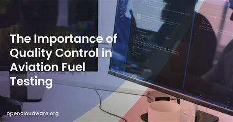 The Importance Of Quality Control In Aviation Fuel Testing