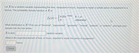 Solved Let X Be A Random Variable Representing The Time