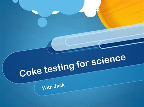 PPT Coke Testing For Science PowerPoint Presentation Free Download ID 1563606