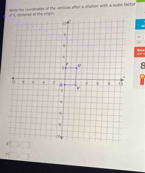 Solved Write The Coordinates Of The Vertices After A Dilation With A Scale Factor At The Origin