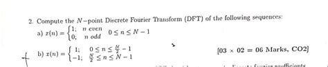 Solved Compute The N Point Discrete Fourier Transform Chegg