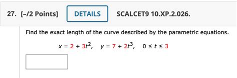 Solved Find The Exact Length Of The Curve Described By The Chegg
