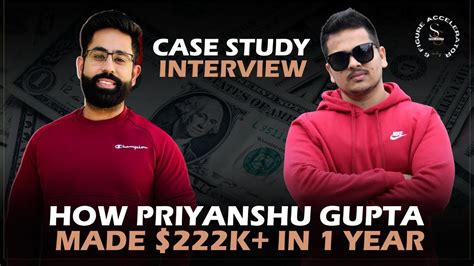 How Priyanshu Gupta Made 222k In 1 Year After Joining Sahil Sehgal Coaching Program Youtube
