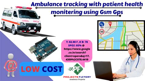 Ambulance Tracking With Patient Health Monitoring Using Gsm Gps
