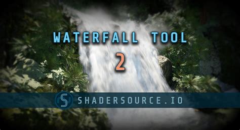 Shadersource Waterfall Tool 2 525354