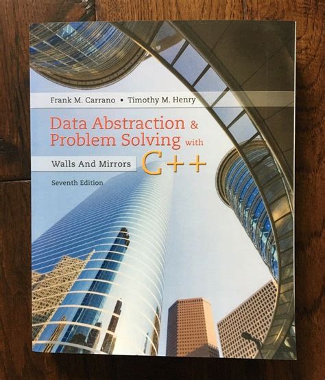 Data Abstraction And Problem Solving With C Walls And Mirrors 7th Edition