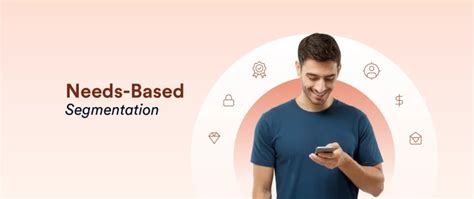 Needs Based Segmentation The Ultimate Guide Clevertap