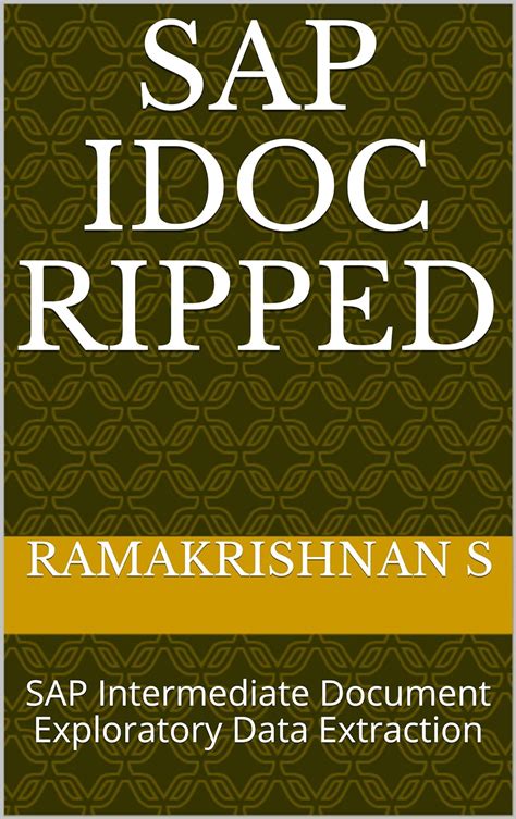 sap idoc ripped sap intermediate document exploratory data extraction ebook s ramakrishnan
