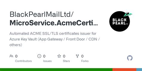 Github Blackpearlmailltdmicroserviceacmecertificatemanager