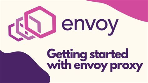 Getting Started With Envoy Proxy Beginners Guide