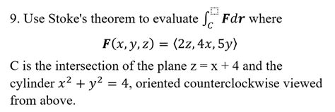 solved 9 use stoke s theorem to evaluate së fdr where f x