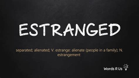 Estranged Meaning