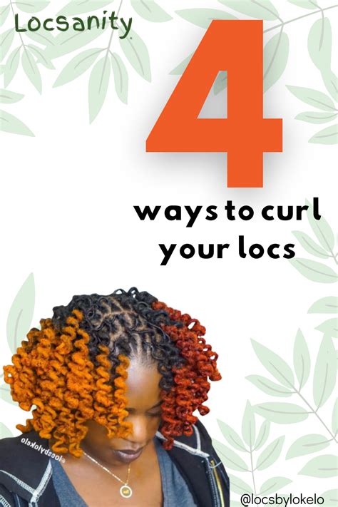 Ways To Curl Your Locs
